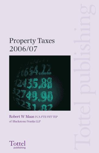Tottel's Property Tax 2006/07 by Robert Maas (2007, Trade Paperback ...
