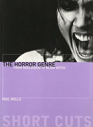 The Horror Genre: From Beelzebub to Blair Witch (Sh... by Wells, Paul ...
