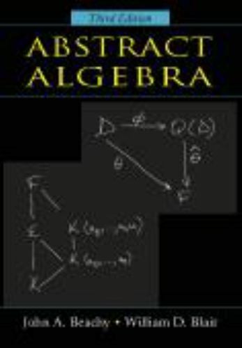 Abstract Algebra by William D. Blair and John A. Beachy (2005 ...
