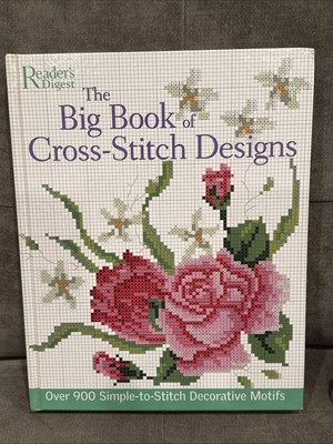 The Big Book of Cross-Stitch Design: Over 900 Simple-to-Sew Decorative ...