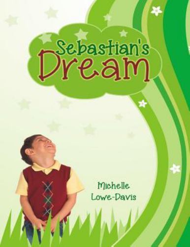 Sebastian's Dreams by Michelle Lowe Davis (2014, Trade Paperback) for ...