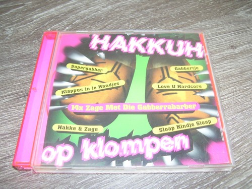 Hakkuh Op Klompen * RARE HARDCORE GABBER CD HOLLAND 1997 * | eBay