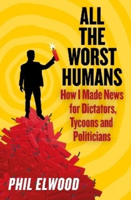Phil Elwood All The Worst Humans (Hardback) (UK IMPORT) | eBay