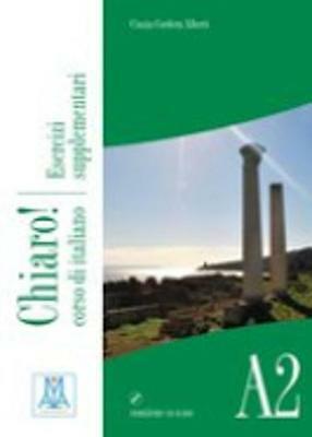 Chiaro!: Esercizi supplementari + CD audio A2 by Cinzia Cordera Alberti ...