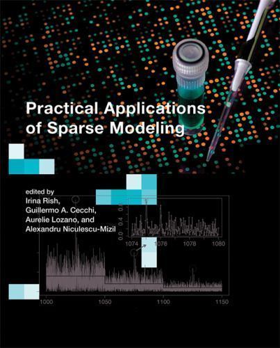 Neural Information Processing Ser.: Practical Applications of Sparse ...