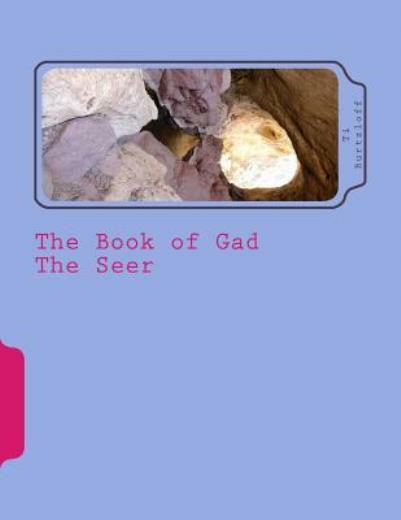 Book of Gad the Seer : Latin Translation by Ti Burtzloff (2015, Trade ...