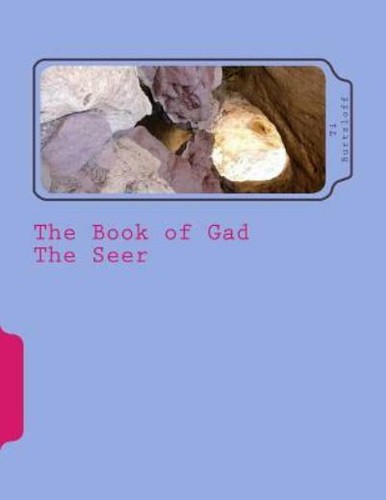 Book of Gad the Seer : Latin Translation by Ti Burtzloff (2015, Trade ...