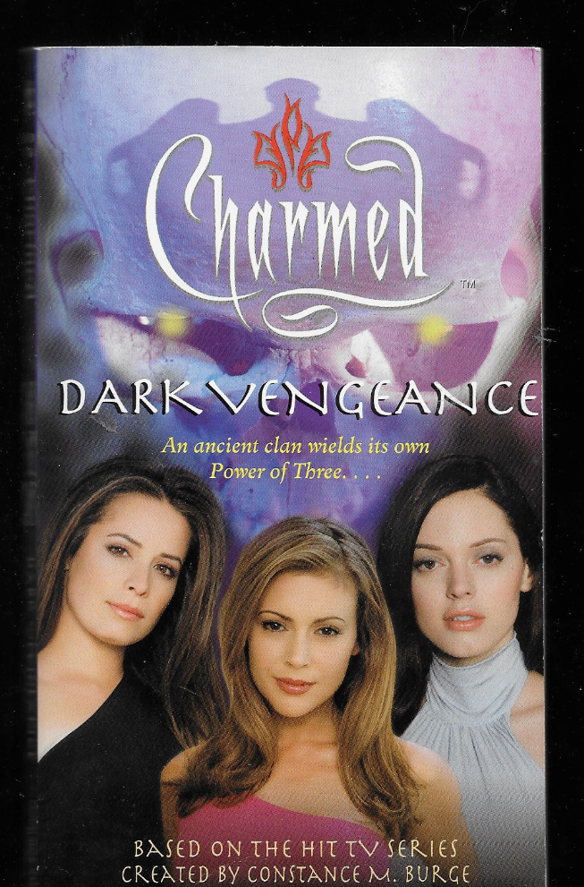 Charmed TV Series Book 15: Dark Vengeance by Constance Burge PB ...