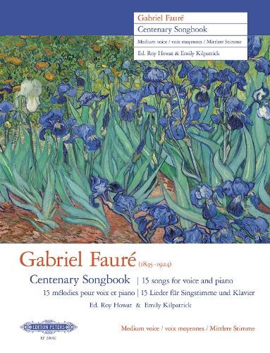 Roy Howat Emily Kil Gabriel Fauré Centenary Songbook (Medium Voice ...