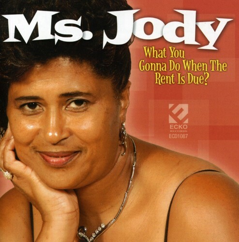 Ms Jody - What You Gonna Do Whwn The Rent Is Due - New CD 706393108728 ...