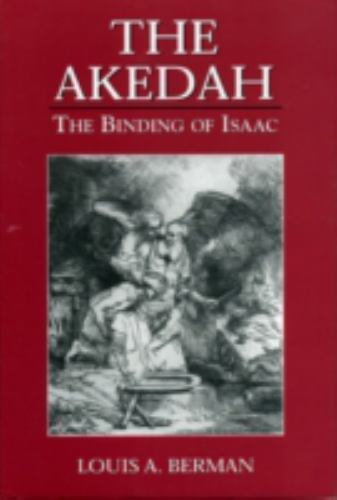 Akedah : The Binding of Isaac by Louis A. Berman (1997, Hardcover) for sale online | eBay UK