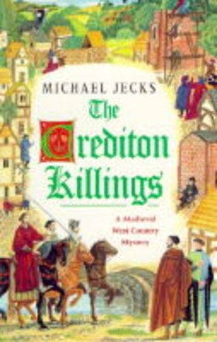 The Crediton Killings (A medieval West Country mys... by Jecks, Michael ...