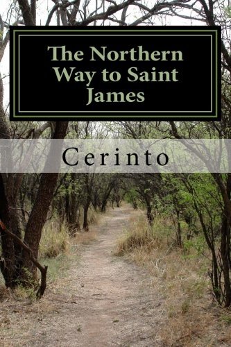 The Northern Way to Saint James: starting at Ribadeo, Cerinto ...