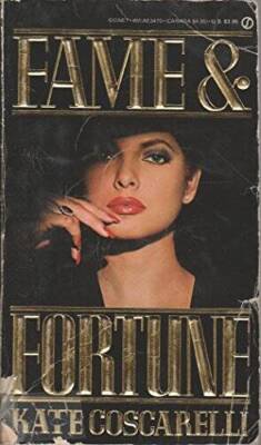 Fame and Fortune (Signet) - Mass Market Paperback By Coscarelli, Kate ...