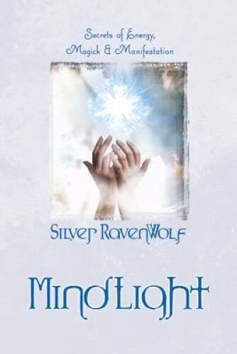 MindLight: Secrets of Energy, Magick & Manifestation - Paperback - GOOD 9780738709857| eBay