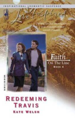 Redeeming Travis: Faith on the Line 4 (Love Inspired 271) - ACCEPTABLE ...