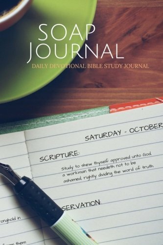 SOAP JOURNAL: DAILY DEVOTIONAL BIBLE STUDY JOURNAL (SOAP By Kimberly ...