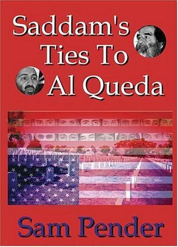 Saddam's Ties To Al Queda - Sam Pender book 9781589396845| eBay