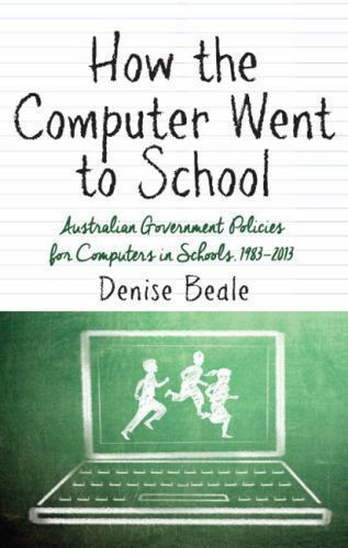 Education Ser.: How the Computer Went to School : Australian Government ...