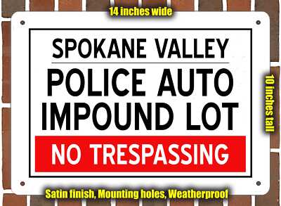 Metal Sign - Auto Impound Lot of Spokane Valley Reproduction | eBay