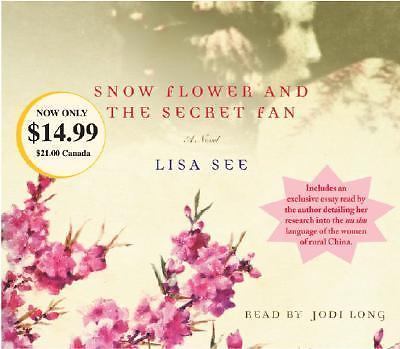 Snow Flower and the Secret Fan by Lisa See (2006, Compact Disc ...