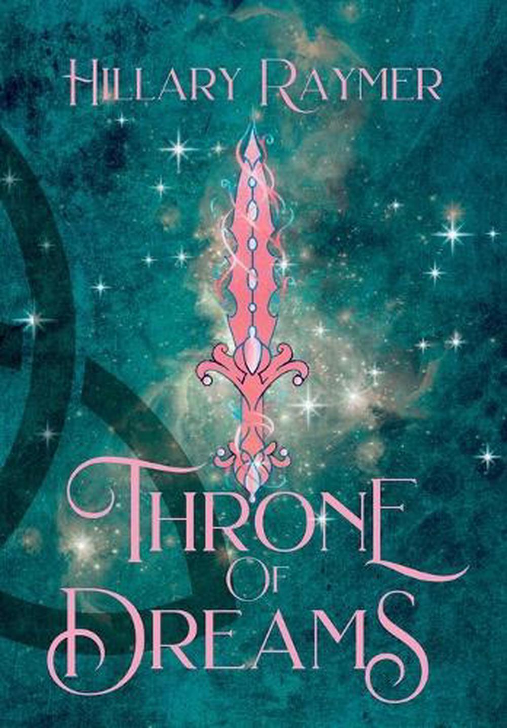 Throne of Dreams by Hillary Raymer (English) Hardcover Book | eBay