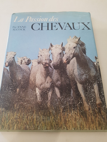 LA PASSION DES CHEVAUX ANNE ALCOCK 1976 | eBay