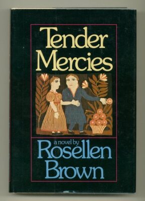 Rosellen BROWN / Tender Mercies 1st Edition 1978 | eBay
