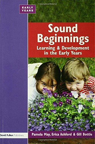 Sound Beginnings: Learning and Development in t, Pamela-May, Ashford, Bottle-, 9781843124221| eBay