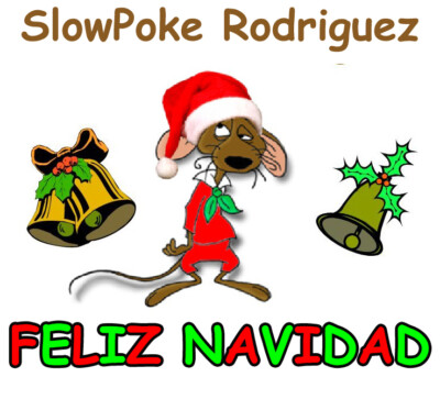 Slowpoke Rodriguez # 1 - T Shirt Iron On transfer - Christmas - Feliz ...
