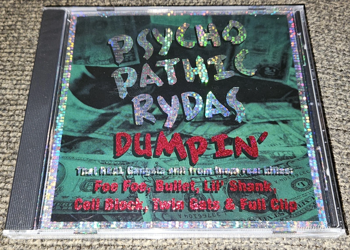 Psychopathic Rydas Dumpin