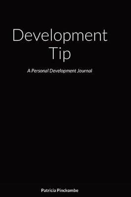 Development Tip: A Personal Development Journal by Patricia Pinckombe ...