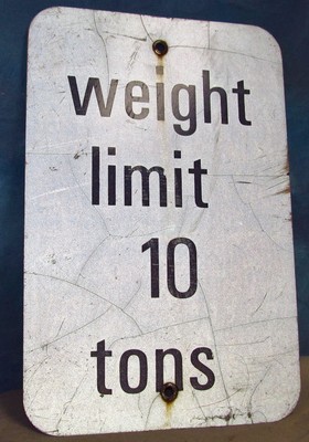 WEIGHT LIMIT 10 TONS 12" x 18" Metal Aluminum Road Traffic Sign S256 | eBay
