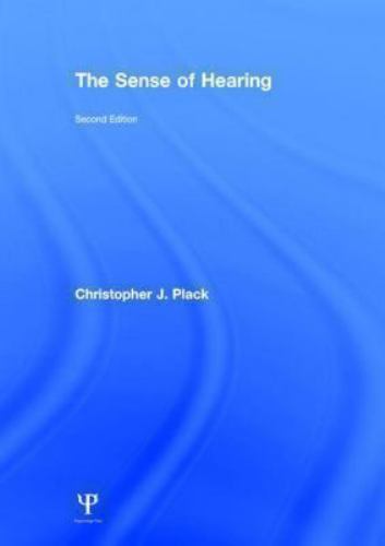 Sense of Hearing : Second Edition by Christopher J. Plack (2013 ...
