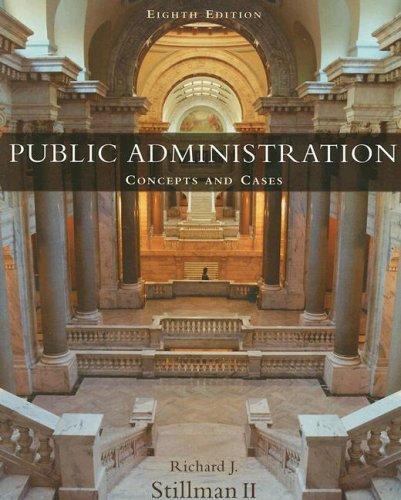 Richard Stillman Public Administration Concepts And Cases Pdf - gawermega