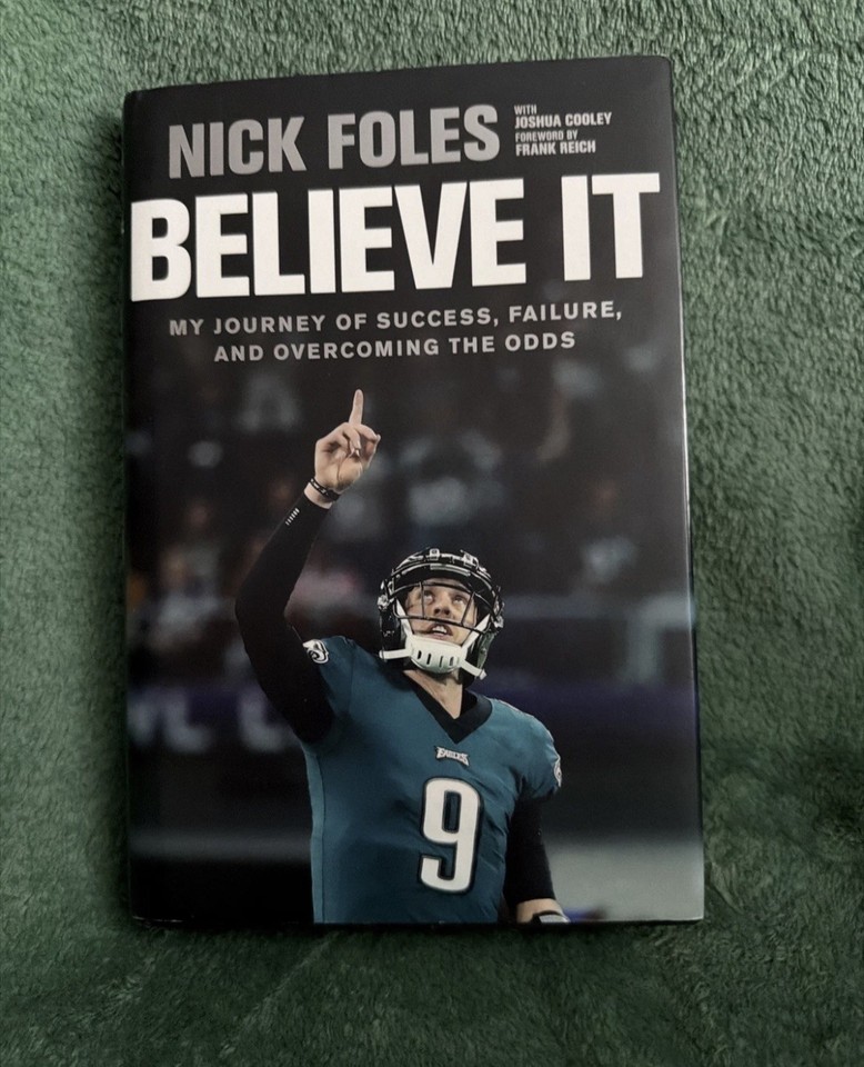 Philadelphia Eagles Super Bowl LII MVP Nick Foles Signed Book Beleve It ...