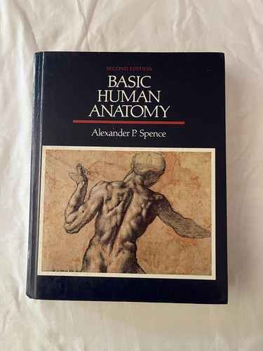 Basic Human Anatomy text book Alexander Spence, 1986 second edition, | eBay