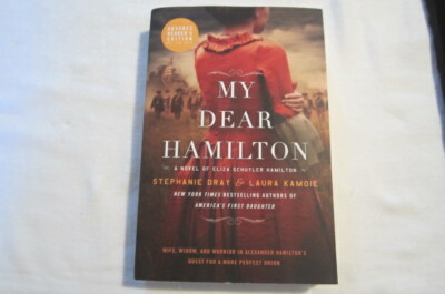 My Dear Hamilton : A Novel of Eliza Schuyler Hamilton by Laura Kamoie ...