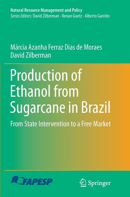 Production of Ethanol From Sugarcane in Brazil von David Zilberman ...