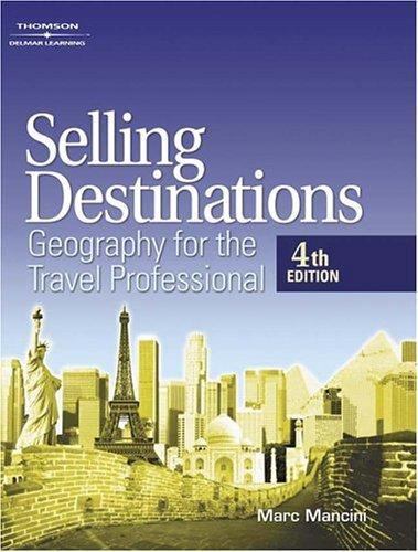 Selling Destinations: Geography for the Travel Professional by Mancini ...