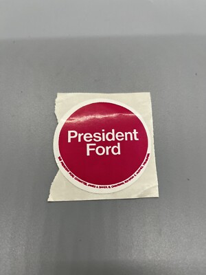 1976 RNC President Gerald Ford presidential Sticker Variety, Historic ...
