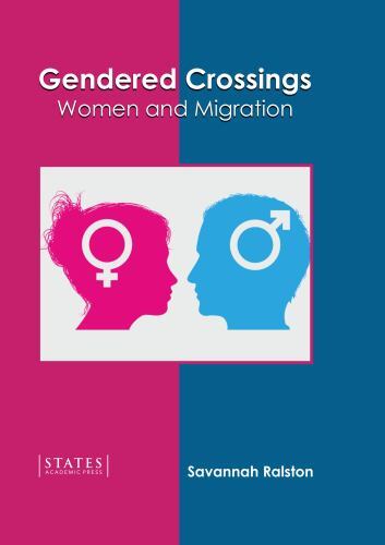 Gendered Crossings: Women and Migration 9781639892358 | eBay