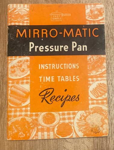 1945 Mirro-Matic Pressure Cooker Pan Instruction Manual Cookbook ...