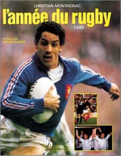 L'Année du rugby 1989, numéro 17, préfacé par Serge Blanco | eBay