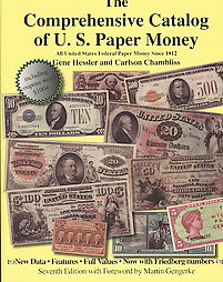 The Comprehensive Catalog of U.S. Paper Money by Carlson Chambliss ...