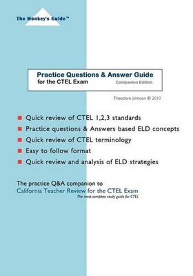 Practice Questions & Answer Guide: for the CTEL Exam by Theodore ...