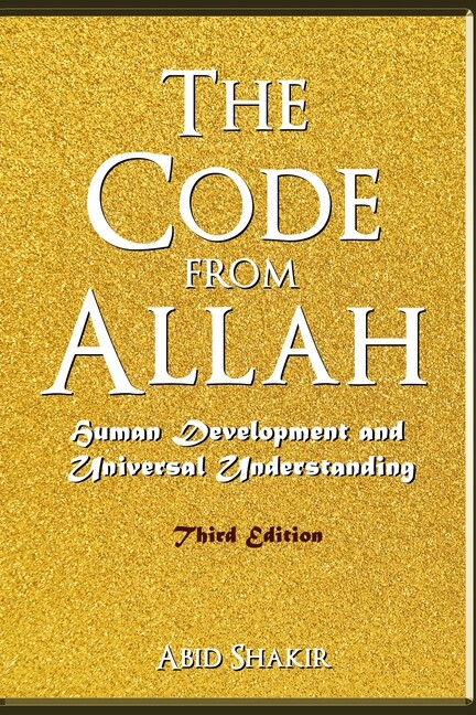 Code from Allah : Human Development and Universal Understanding (Third ...