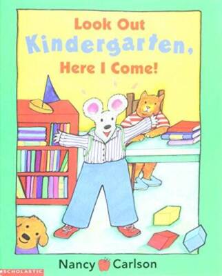 Look Out Kindergarten, Here I Come! - Paperback By Carlson, Nancy ...