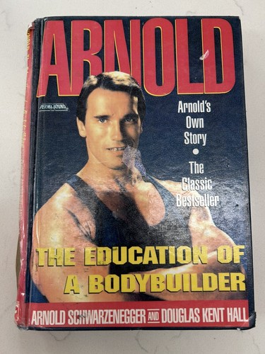 Arnold The Education of a Bodybuilder by Arnold Schwarzenegger Book ...