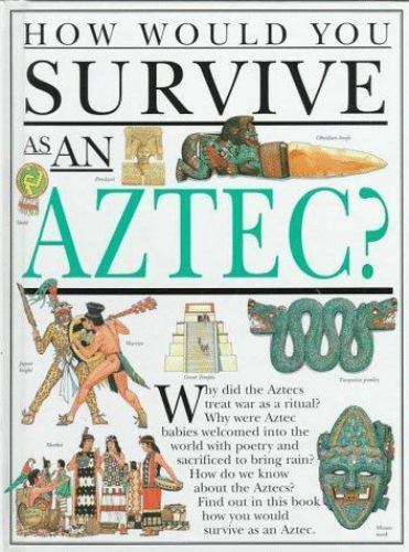 How Would You Survive as an Aztec? by Fiona MacDonald (1995, Hardcover ...